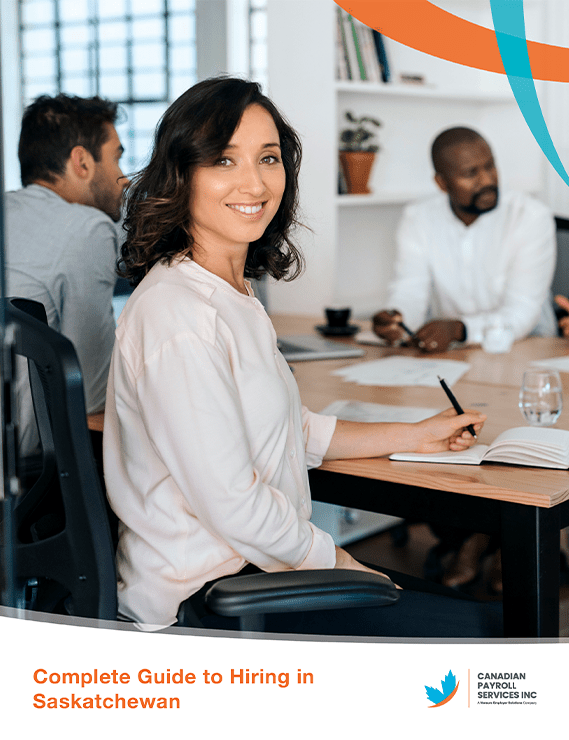 Complete Guide to Hiring in Saskatchewan - Canadian Payroll Services